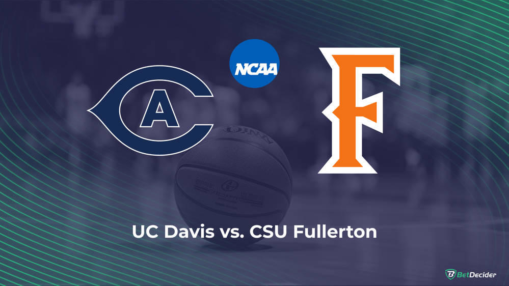 UC Davis vs. CSU Fullerton betting: College basketball preview for Jan. 15
