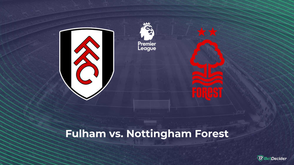 Fulham vs. Nottingham Forest Betting Lines, Odds, & Offensive Leaders ...