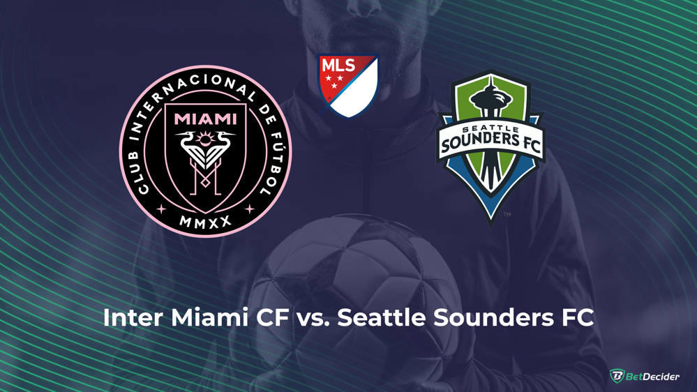 Inter Miami CF vs. Seattle Sounders FC Betting Lines, Odds, & Offensive ...