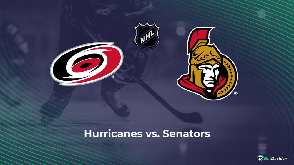 Hurricanes vs. Senators betting preview