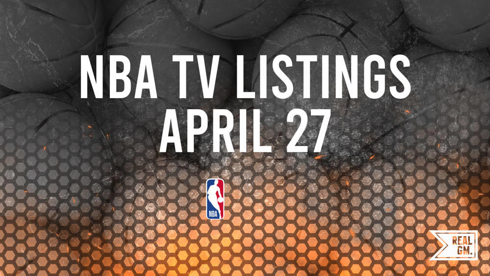 NBA Playoffs Games Today Live on TV and Streaming - April 27 | RealGM