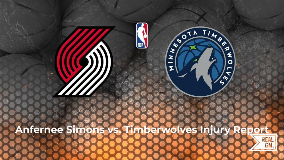 Will Anfernee Simons play tonight vs. the Timberwolves? | RealGM