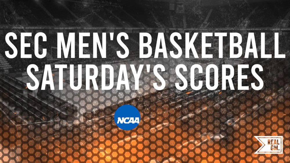 SEC Basketball Scores, Results and Recaps | January 25 | RealGM
