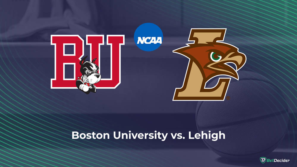 Boston University vs. Lehigh betting: College basketball preview for ...