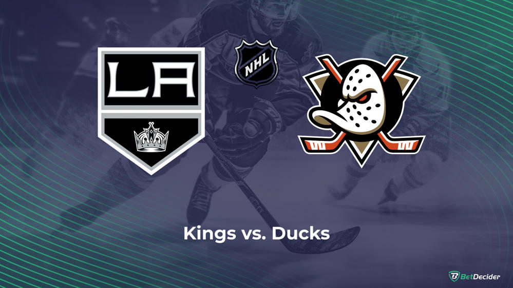 Kings vs. Ducks betting preview