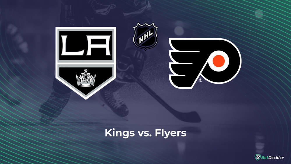 Kings vs. Flyers betting preview