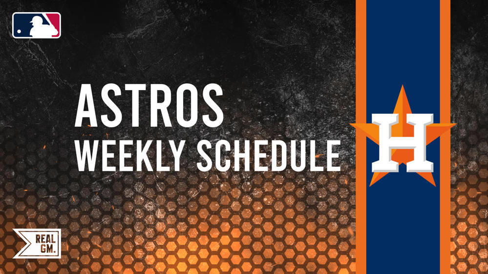 This Week’s Astros Schedule: April 22-27 | RealGM