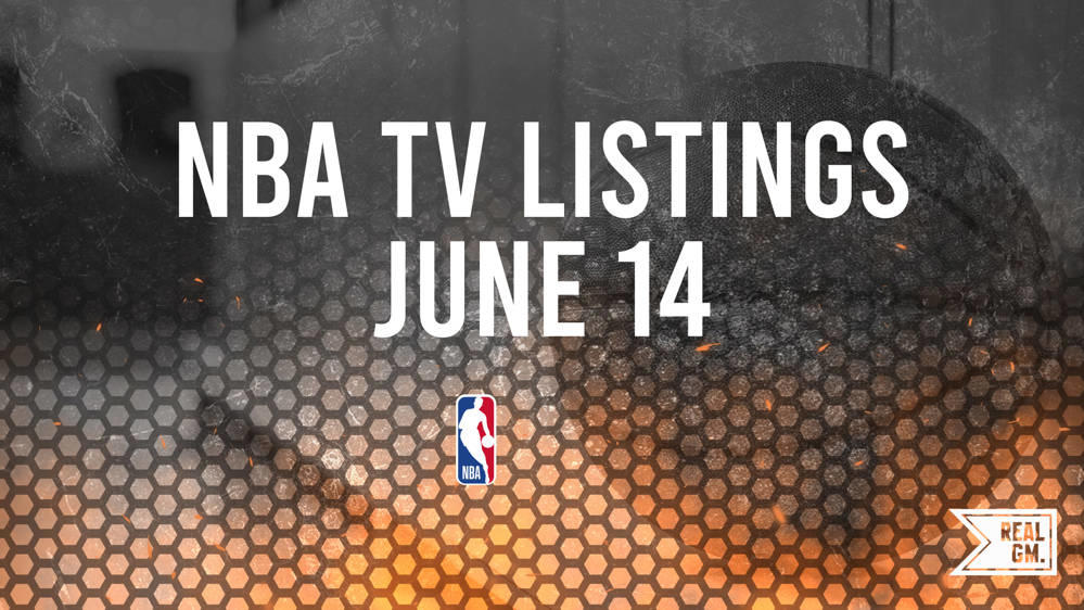 NBA Playoffs Games Today Live on TV and Streaming - June 14 | RealGM