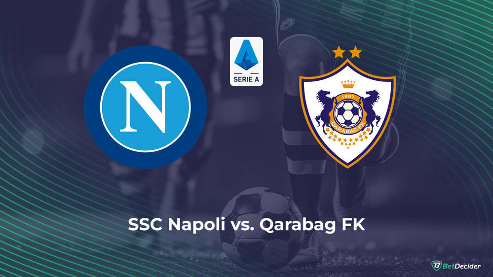 SSC Napoli vs. Qarabag FK Betting Lines, Odds, & Offensive Leaders ...