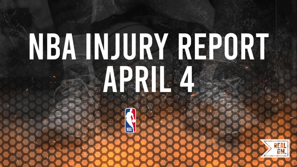 NBA Injury Report Today: Thursday, April 4 | RealGM