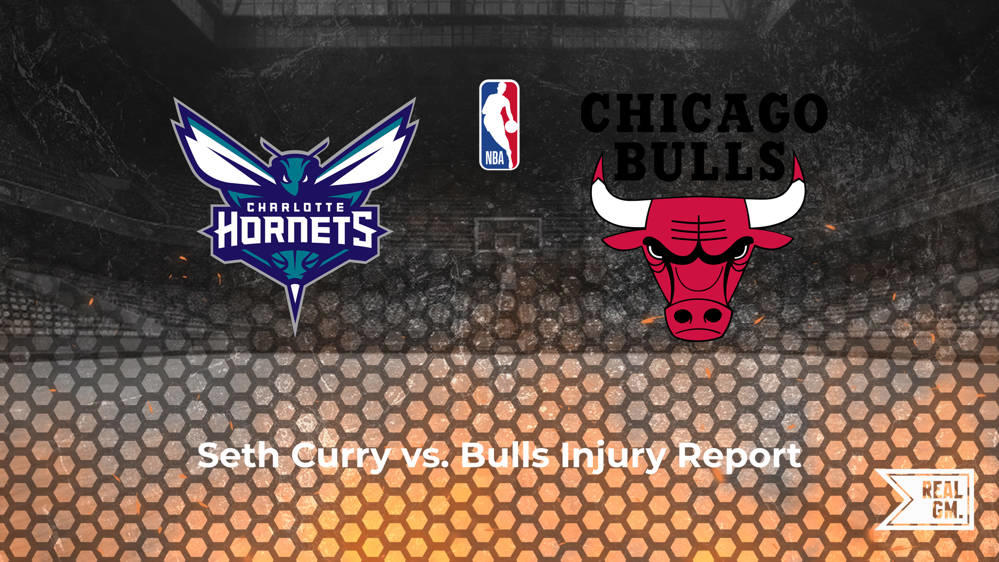 Will Seth Curry play tonight vs. the Bulls RealGM