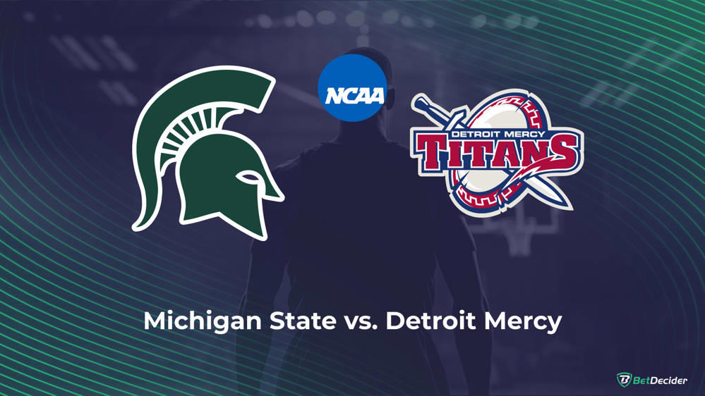 Michigan State vs. Detroit Mercy betting: College basketball preview ...