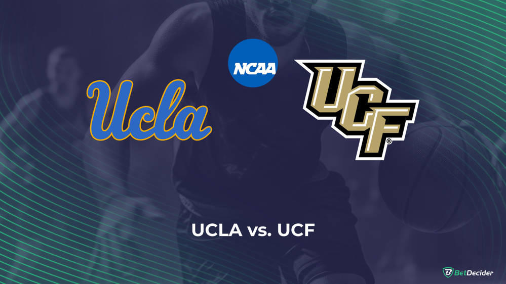 UCLA vs. UCF betting: March Madness First Round preview for March 20
